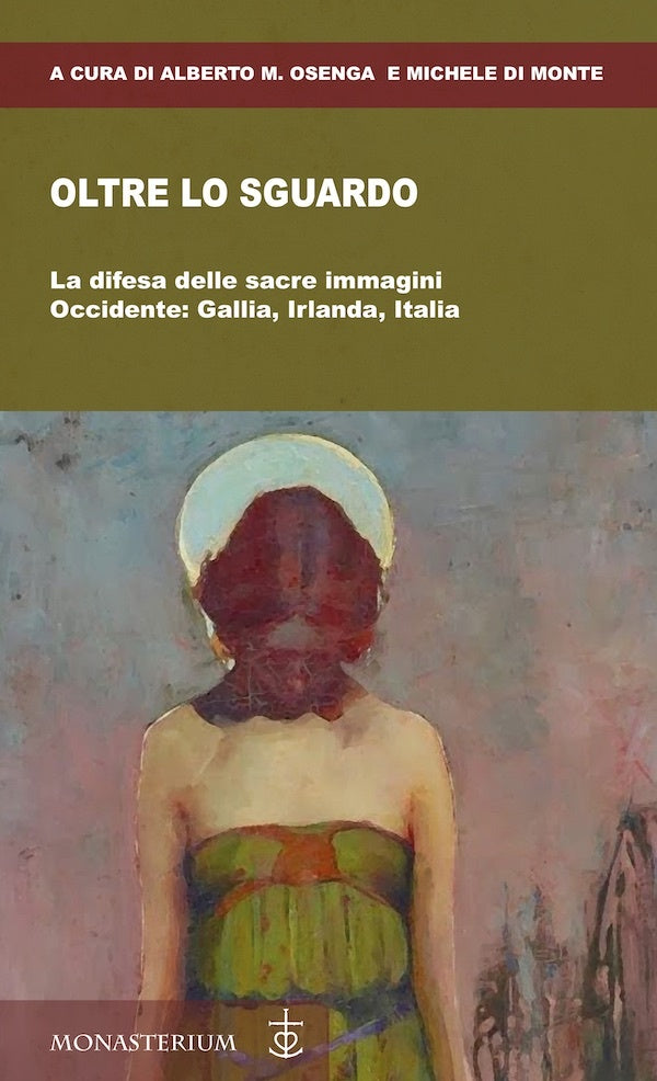 Oltre lo sguardo - Occidente – MONASTERIUM