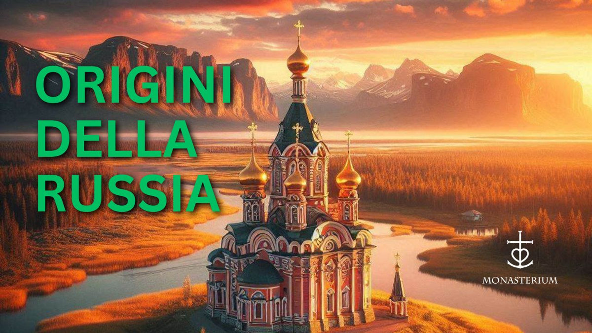 Le origini della Russia – MONASTERIUM