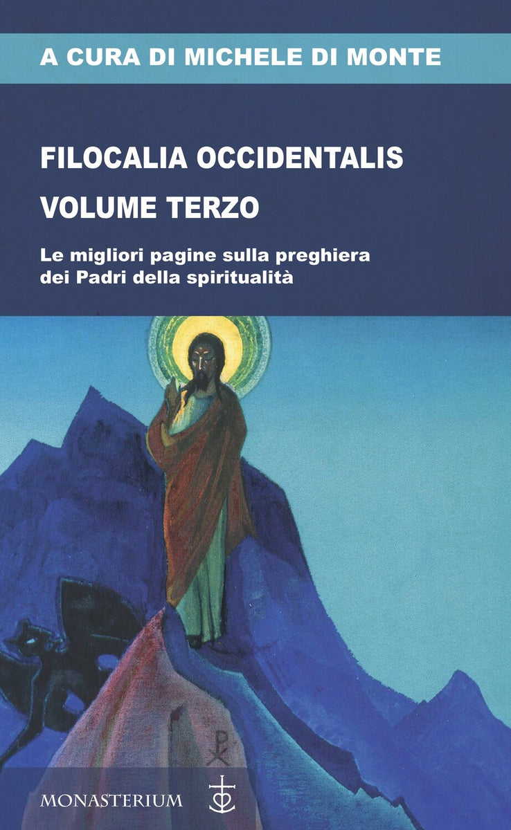 Filocalia occidentalis volume terzo – MONASTERIUM